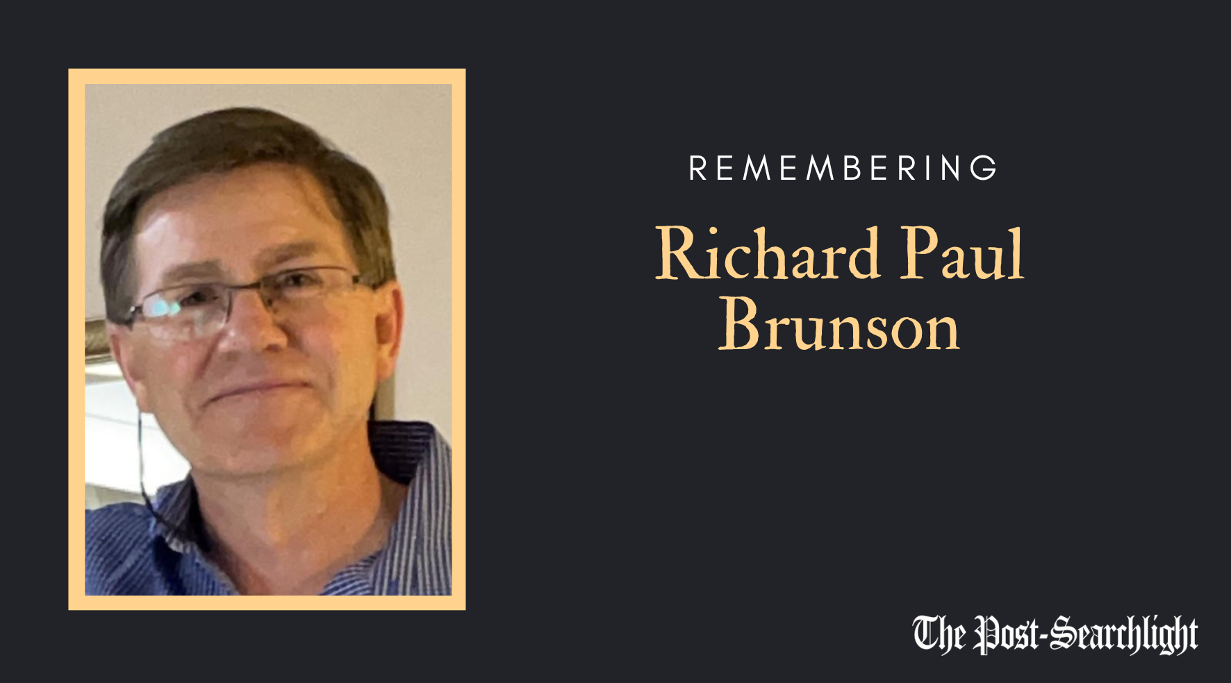 Richard Paul Brunson | The Post-Searchlight