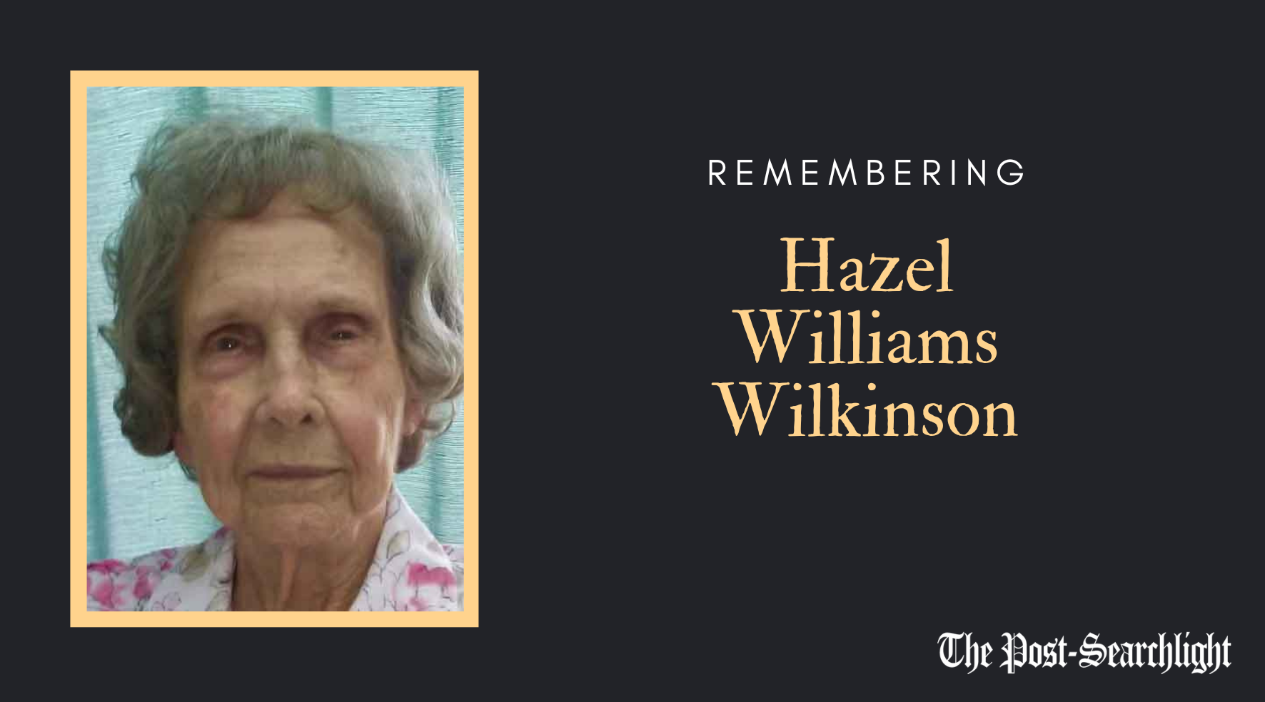 Hazel Williams Wilkinson | The Post-Searchlight