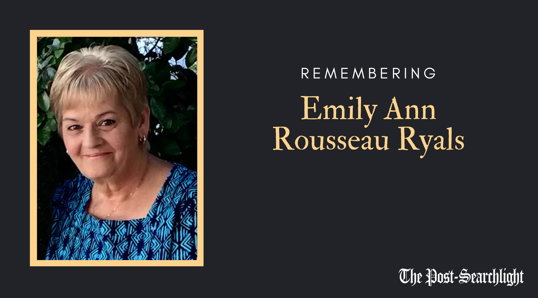 Emily Ann Rousseau Ryals | The Post-Searchlight