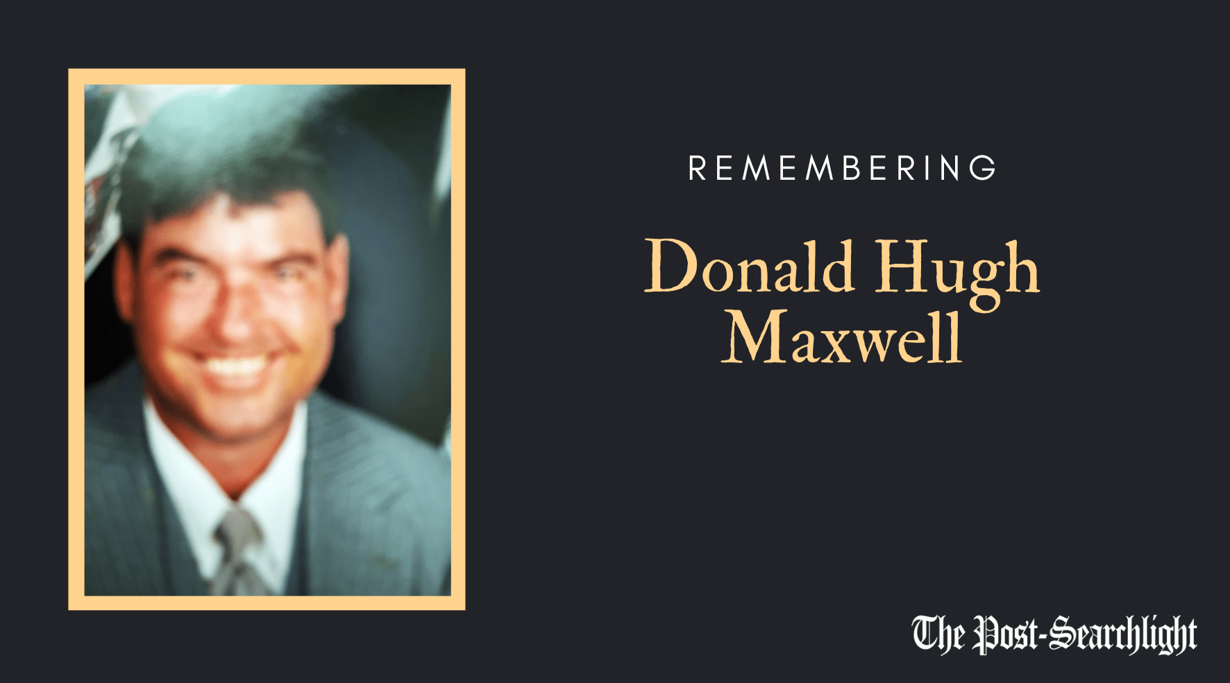 Donald Hugh Maxwell | The Post-Searchlight