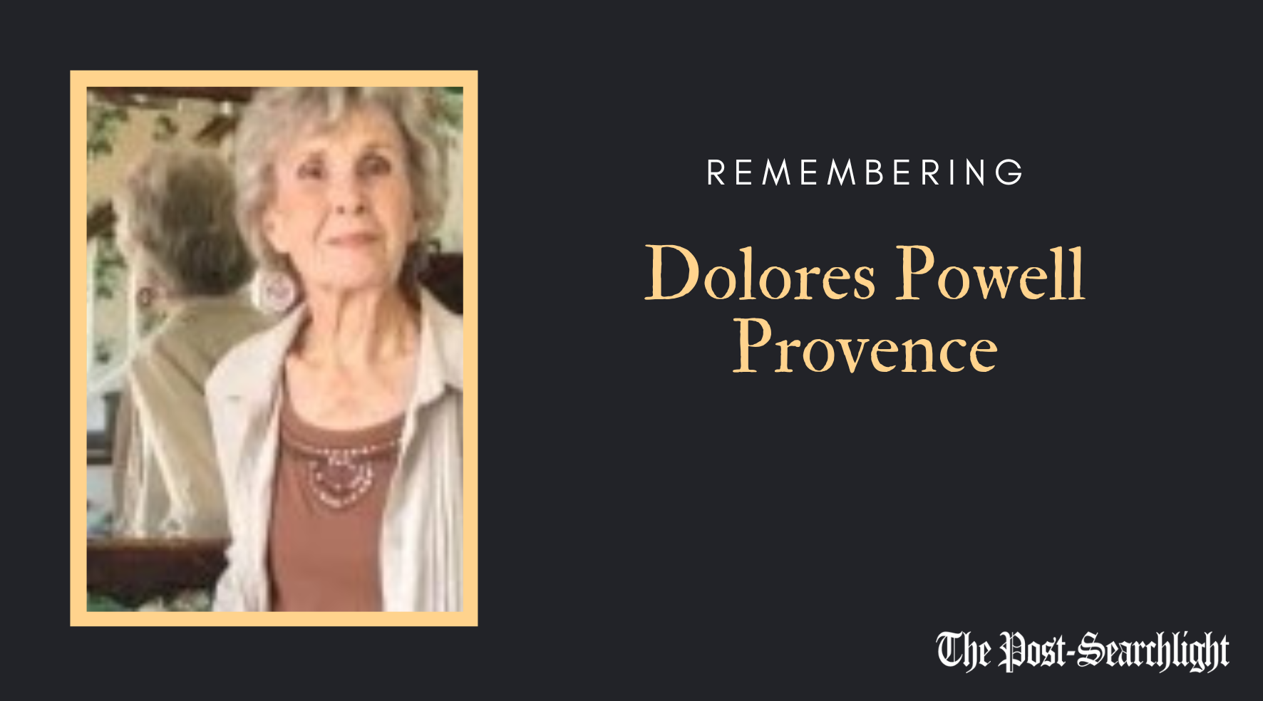 Dolores Powell Provence | The Post-Searchlight